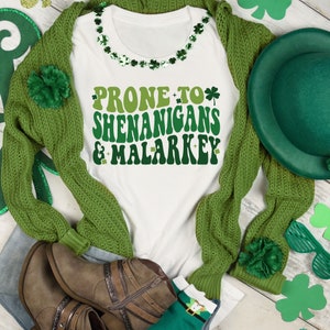 Prone to Shenanigans and Malarkey SVG, Funny St Patricks Day Shirt SVG ...
