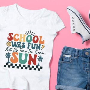 Teacher Summer Break SVG, School Was Fun but It's Time for Some Sun ...