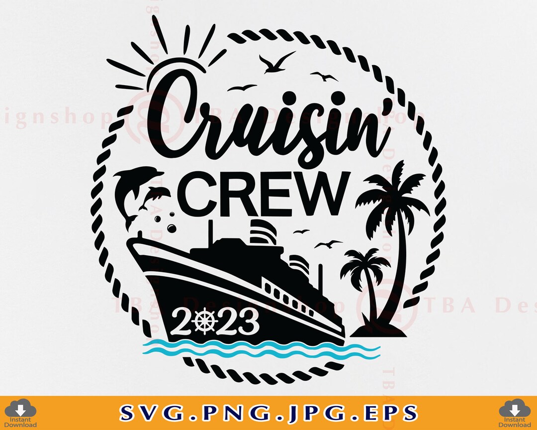 Cruise SVG Cruisin' Crew 2023 Svg Cruise Shirts SVG - Etsy