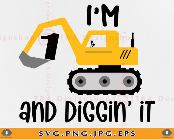 I'm 1 and Diggin' It Svg Construction Birthday SVG - Etsy