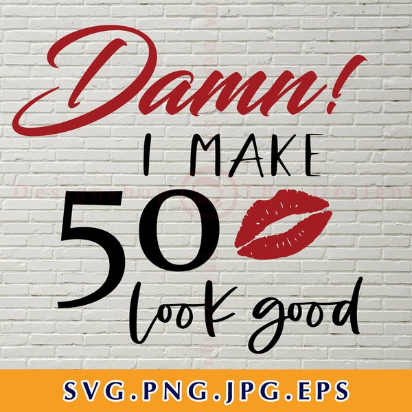 50 Looks Good Svg - Etsy