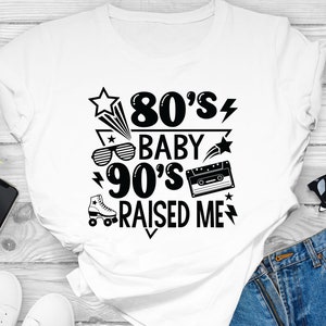 80s Baby 90s Raised Me SVG, Retro Cassette Cut Files - Etsy