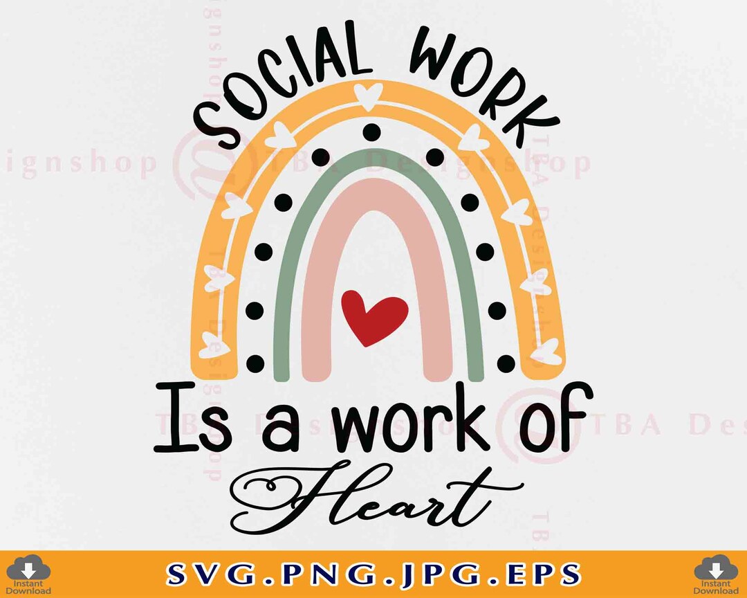 Social Work is a Work of Heart Svg, Social Worker Gift SVG, Social ...
