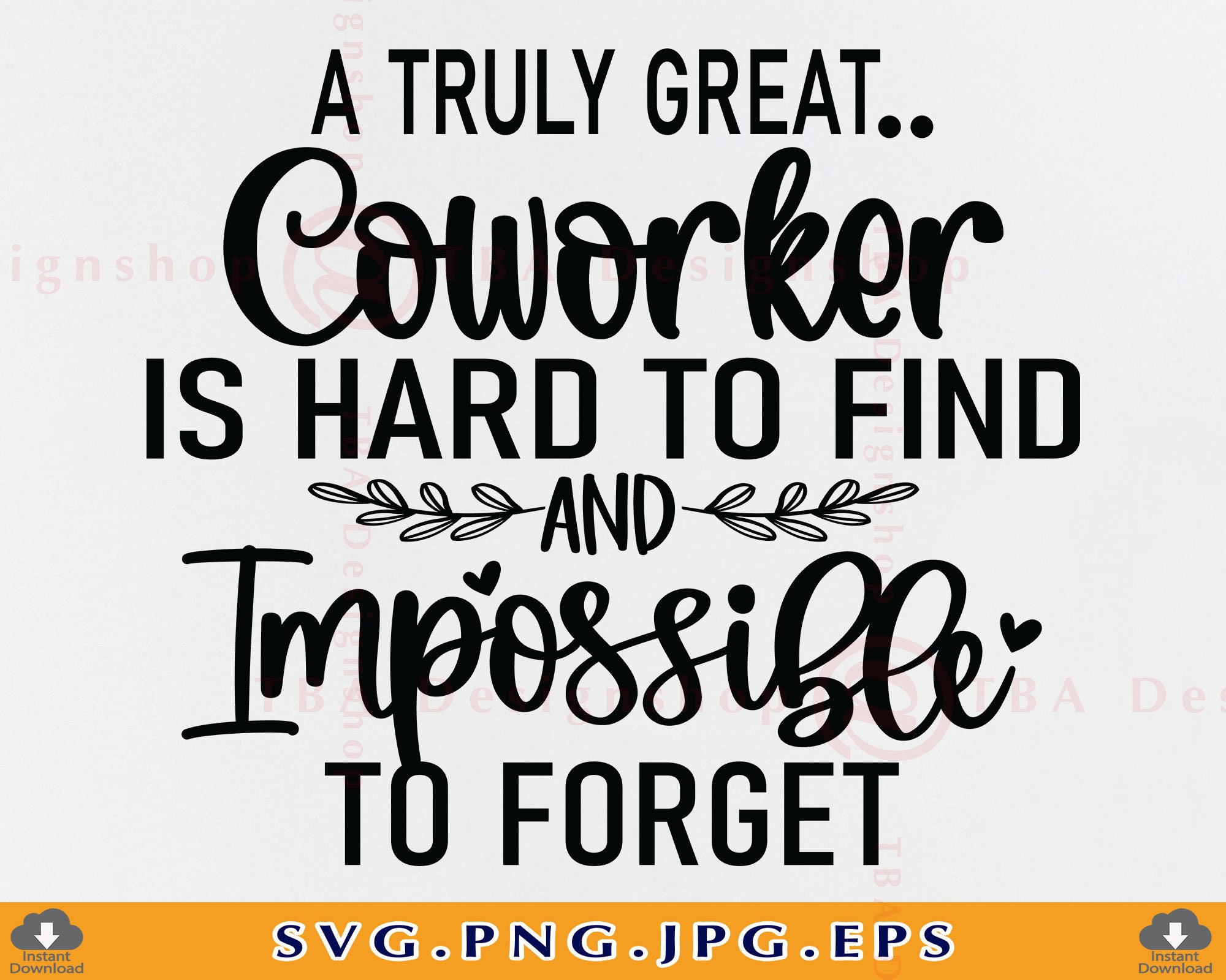 A Truly Great Coworker is Hard to Find Coworker Gift SVG - Etsy Australia