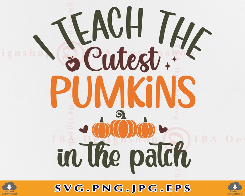Fall Teacher SVG I Teach the Cutest Pumpkins in the Patch - Etsy