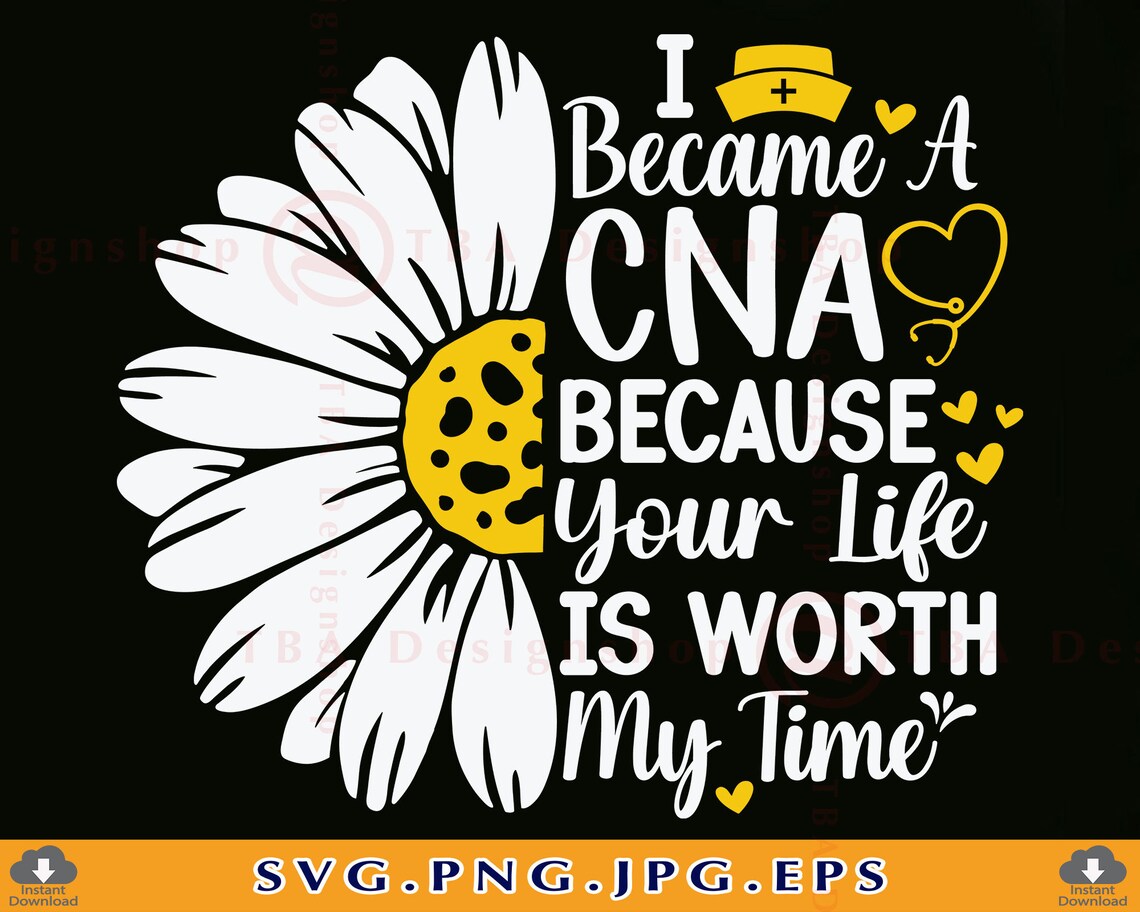 I Became A CNA Because Your Life is Worth My Time Svg Cna - Etsy