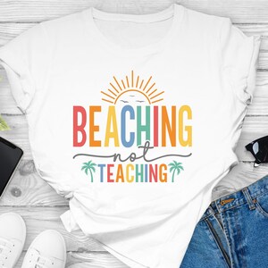 Beaching Not Teaching SVG, Teacher Summer Break SVG, Schools Out for ...