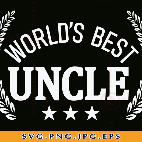 Best Uncle Ever Svg - Etsy