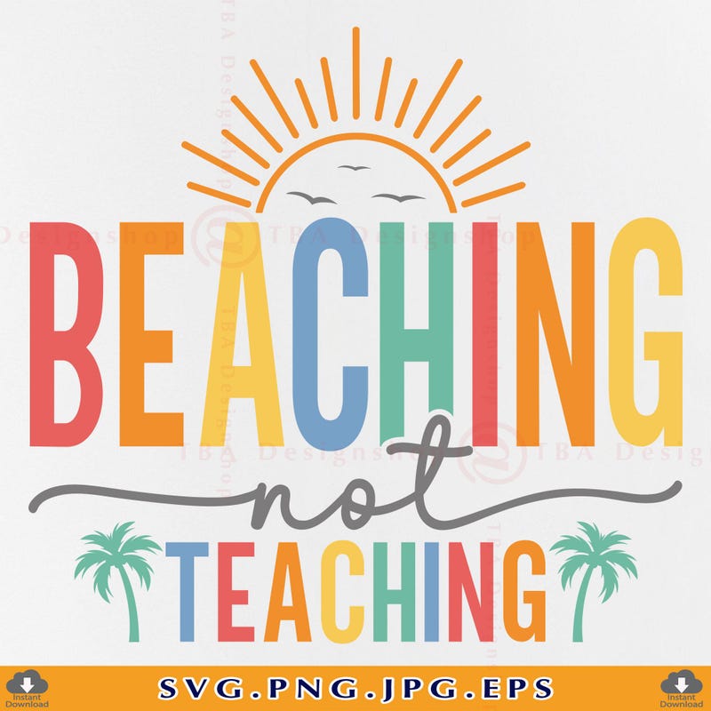 Beaching Not Teaching - Etsy