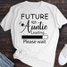 Future Auntie Loading Please Wait Svg, Auntie SVG, Aunt Svg, Auntie ...