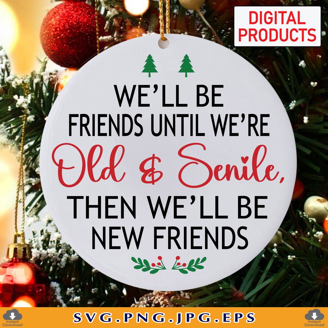 Best Friends Christmas Ornament SVG, Funny Friend Ornament SVG, Friend ...