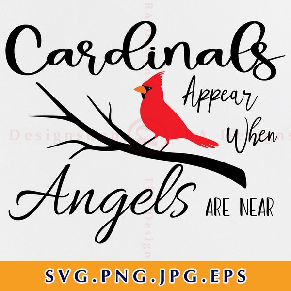 Cardinals Appear When Angels Are Near Svg - Etsy