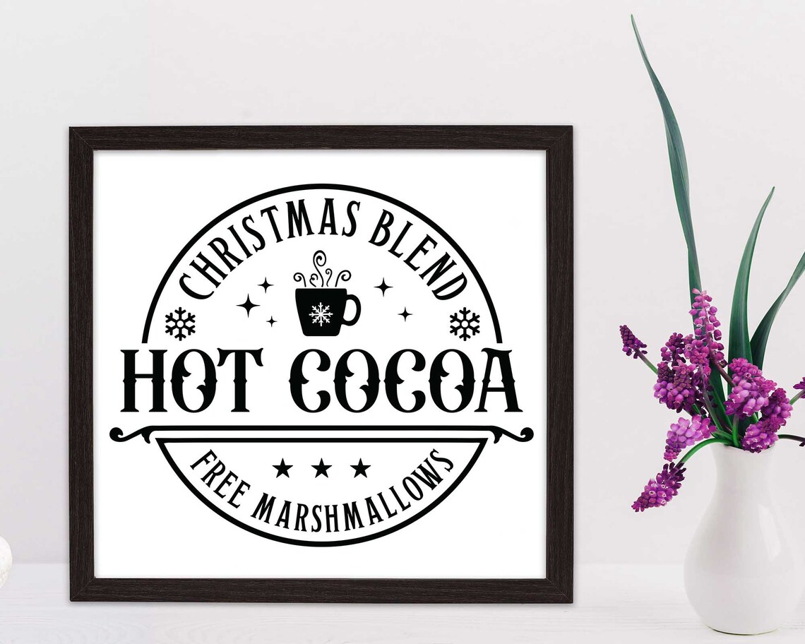 Christmas Blend Hot Cocoa Svg Christmas Sign SVG Farmhouse - Etsy
