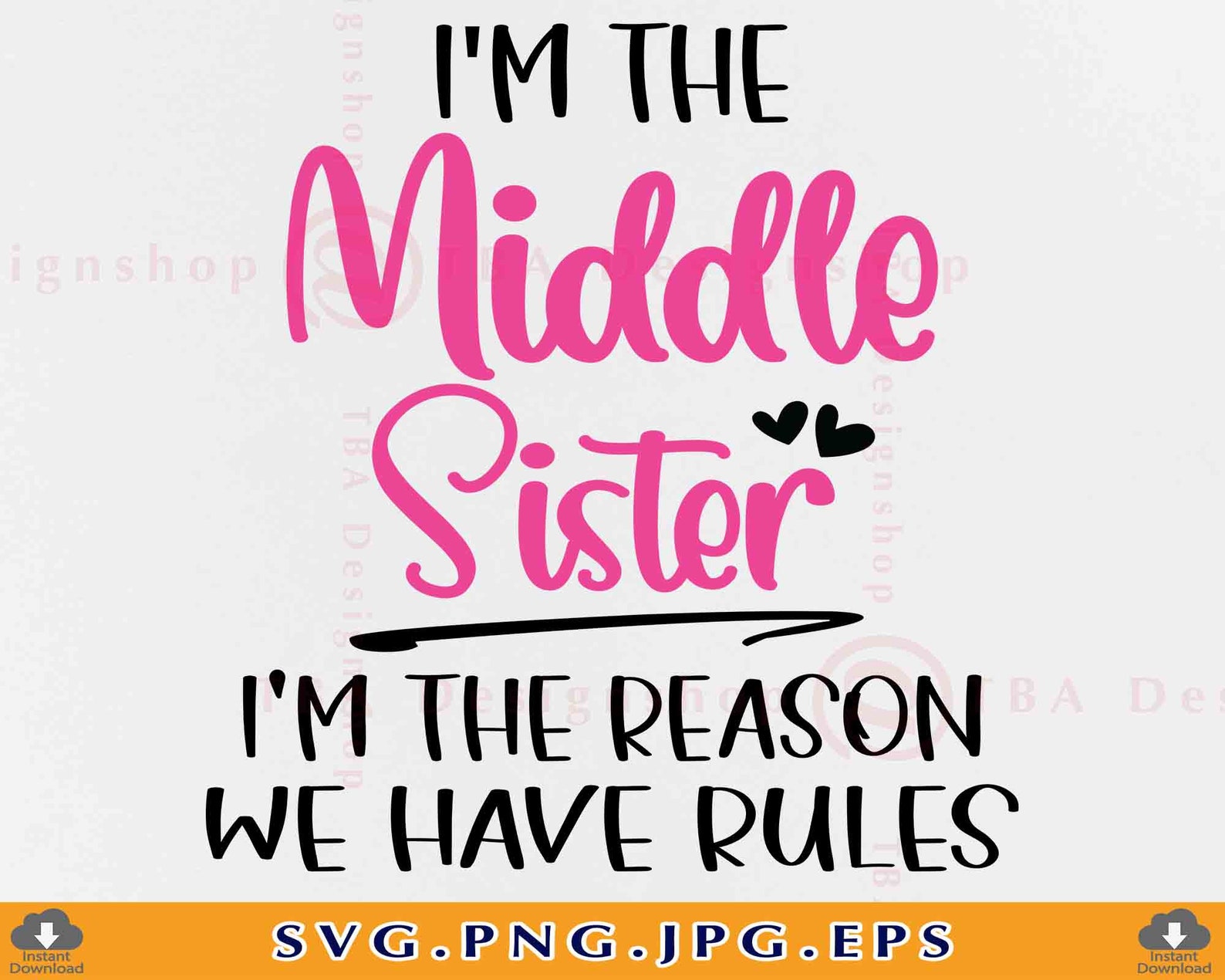 Middle Sister SVG, Funny Sister Quote, Cricut Cut Files (digital ...