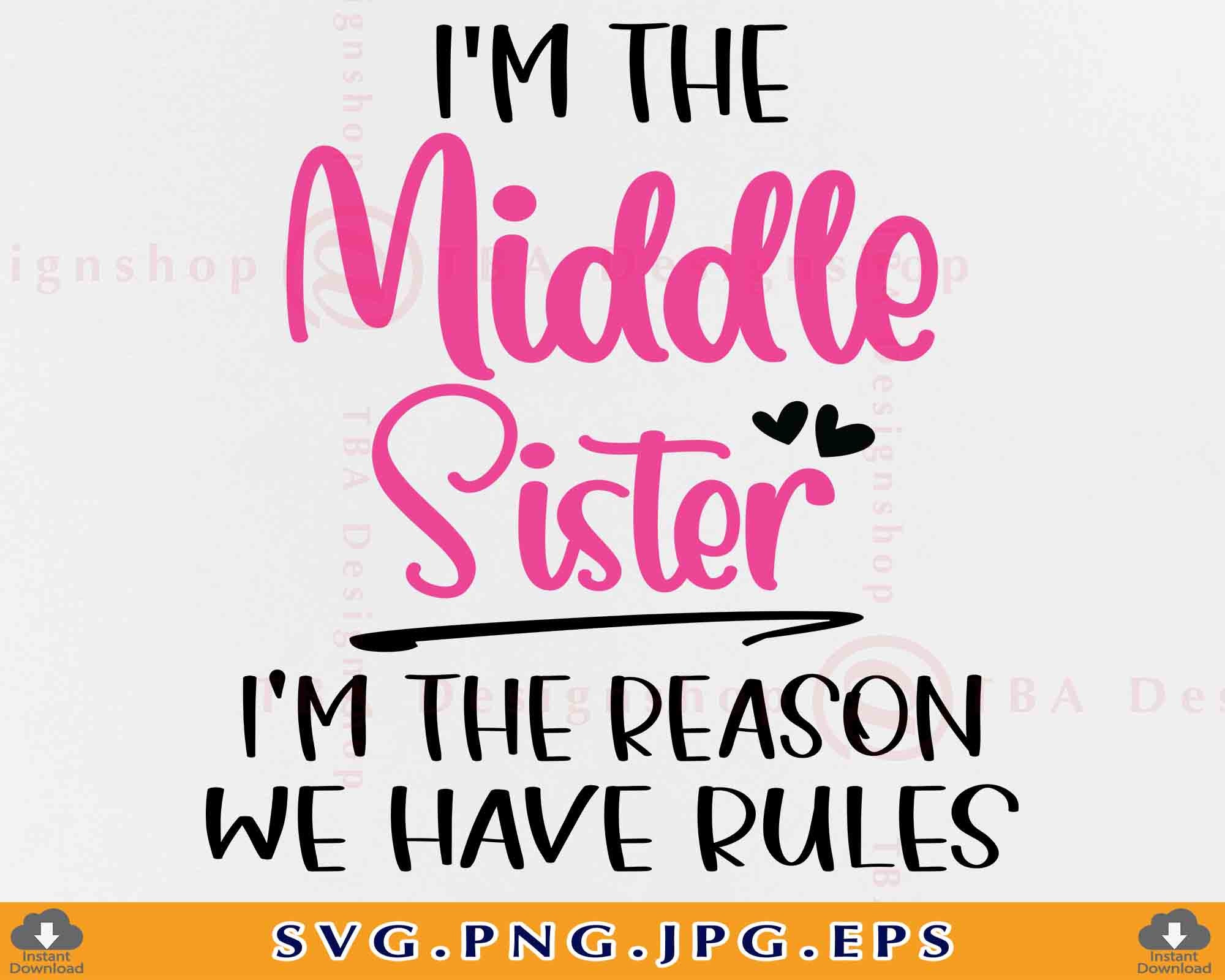 Middle Sisters Quotes Sister Quotes SVG Bundle (4779895)