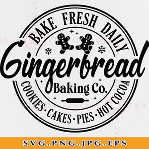 Gingerbread SVG, Gingerbread Baking Co SVG, Christmas Bakery Svg ...