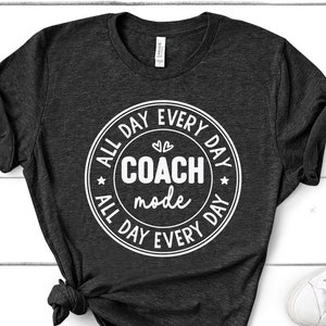 Coach Mode SVG PNG, Coach Gifts SVG, Coach Shirt Svg, Coach Life, Cheer ...