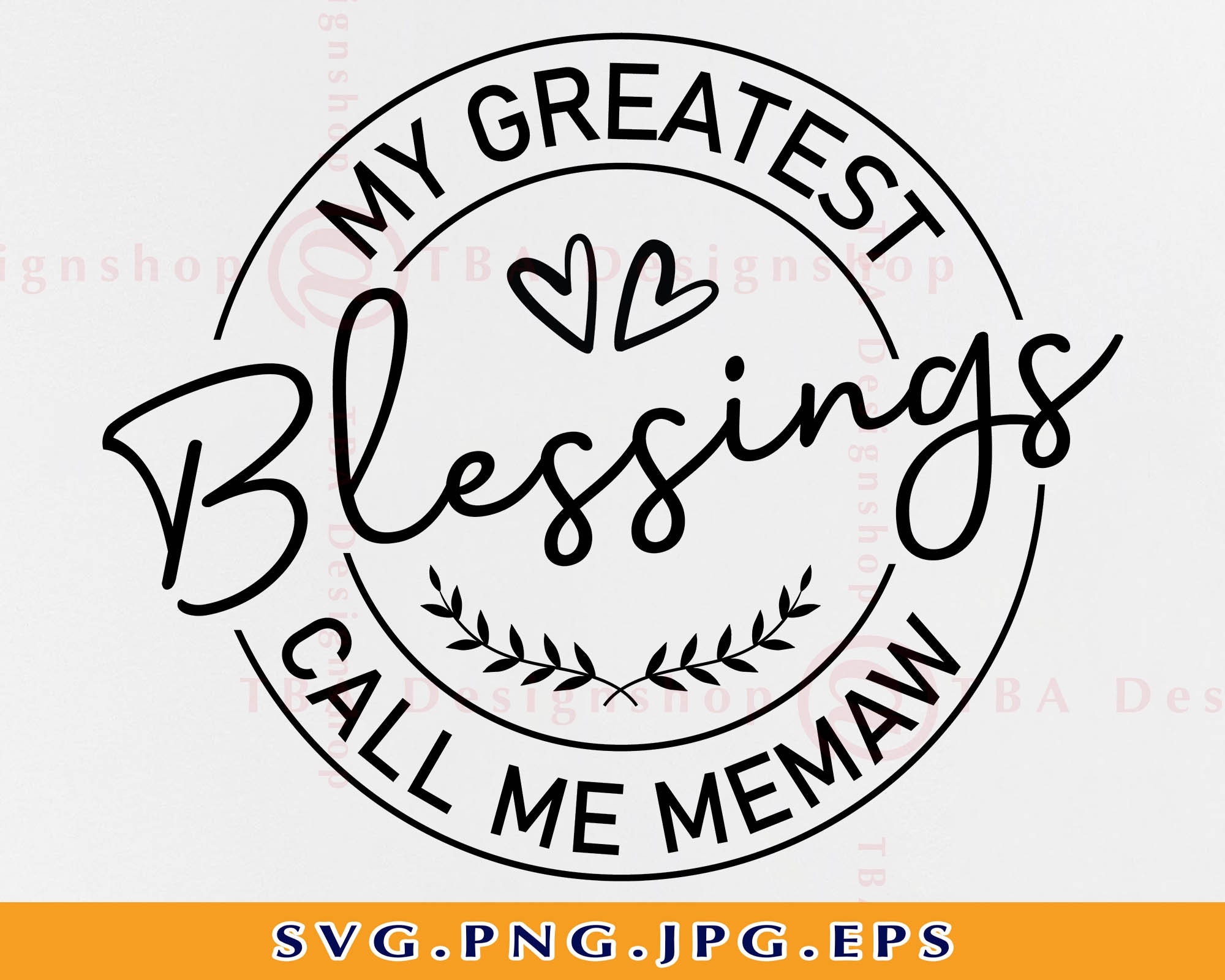 My Greatest Blessings Call Me Memaw SVG, Grandparent's Saying (digital ...