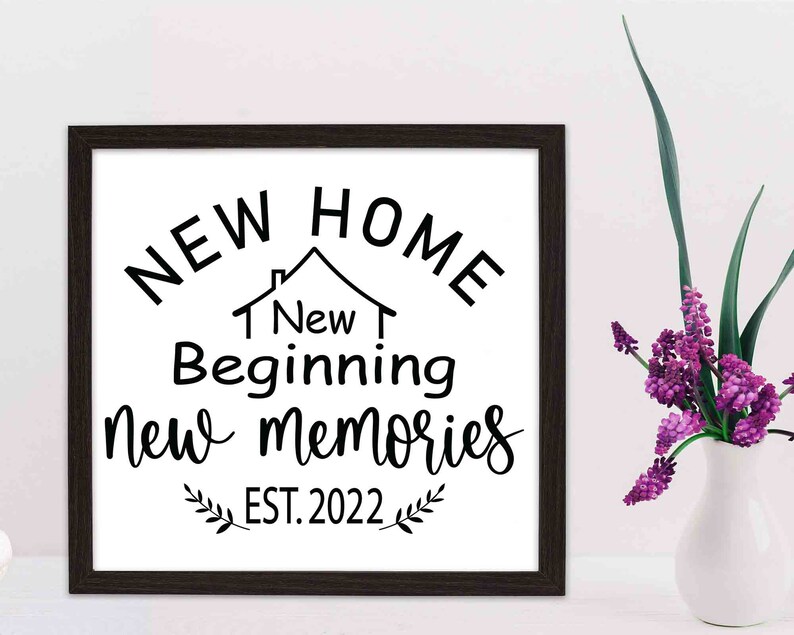 New Home New Beginning New Memories Est 2022 SVG New Home | Etsy