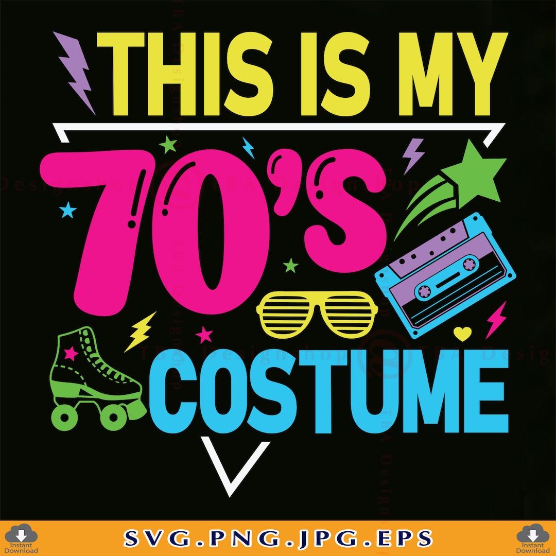 70s SVG, This is My 70's Costume Svg, Retro 70s Shirt SVG, 1970s, 70s ...