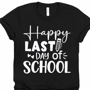 Happy Last Day of School SVG, Summer Break Svg, Goodbye School, Teacher ...