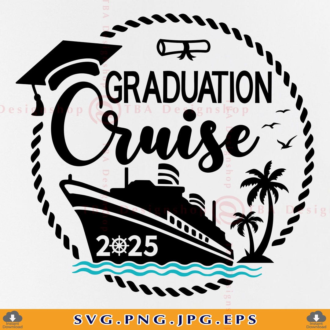 Cruise SVG, Graduation Cruise 2025 SVG, Graduation Cruise Shirts ...
