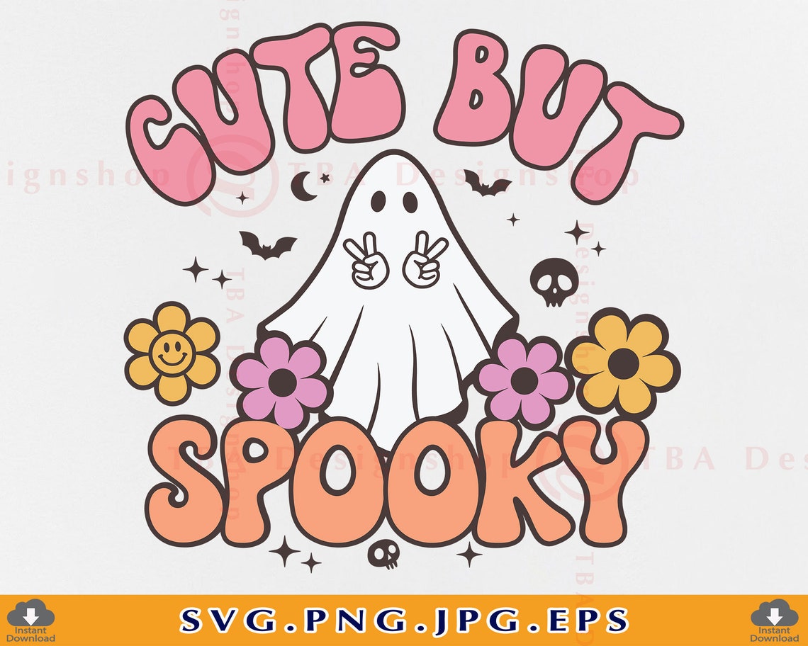 Cute but Spooky SVG Funny Halloween Ghost SVG Halloween - Etsy