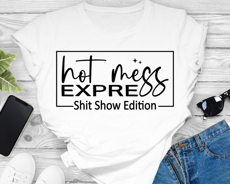 Hot Mess Express SVG, Funny Mom Quote (digital Download) - Etsy