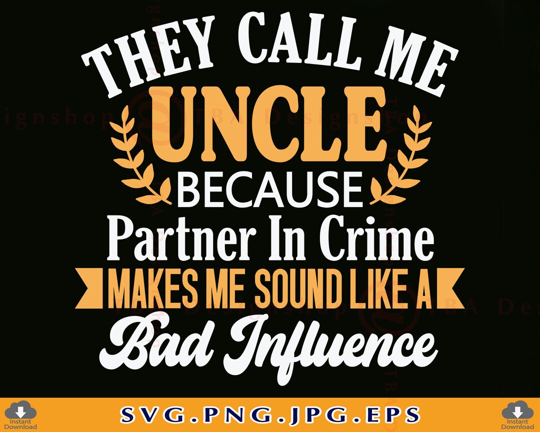 Uncle SVG, They Call Me Uncle, Fathers Day Gift Shirt SVG, Uncle Gift ...