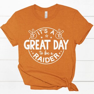 It's a Great Day to Be A Raider Svg, School Spirit SVG, School Mascot ...