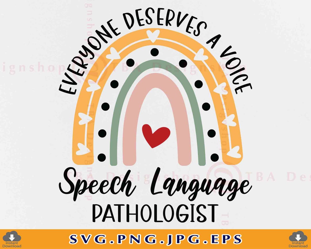 Everyone Deserves A Voice Svg, Speech Language Pathologist SVG, SLP ...