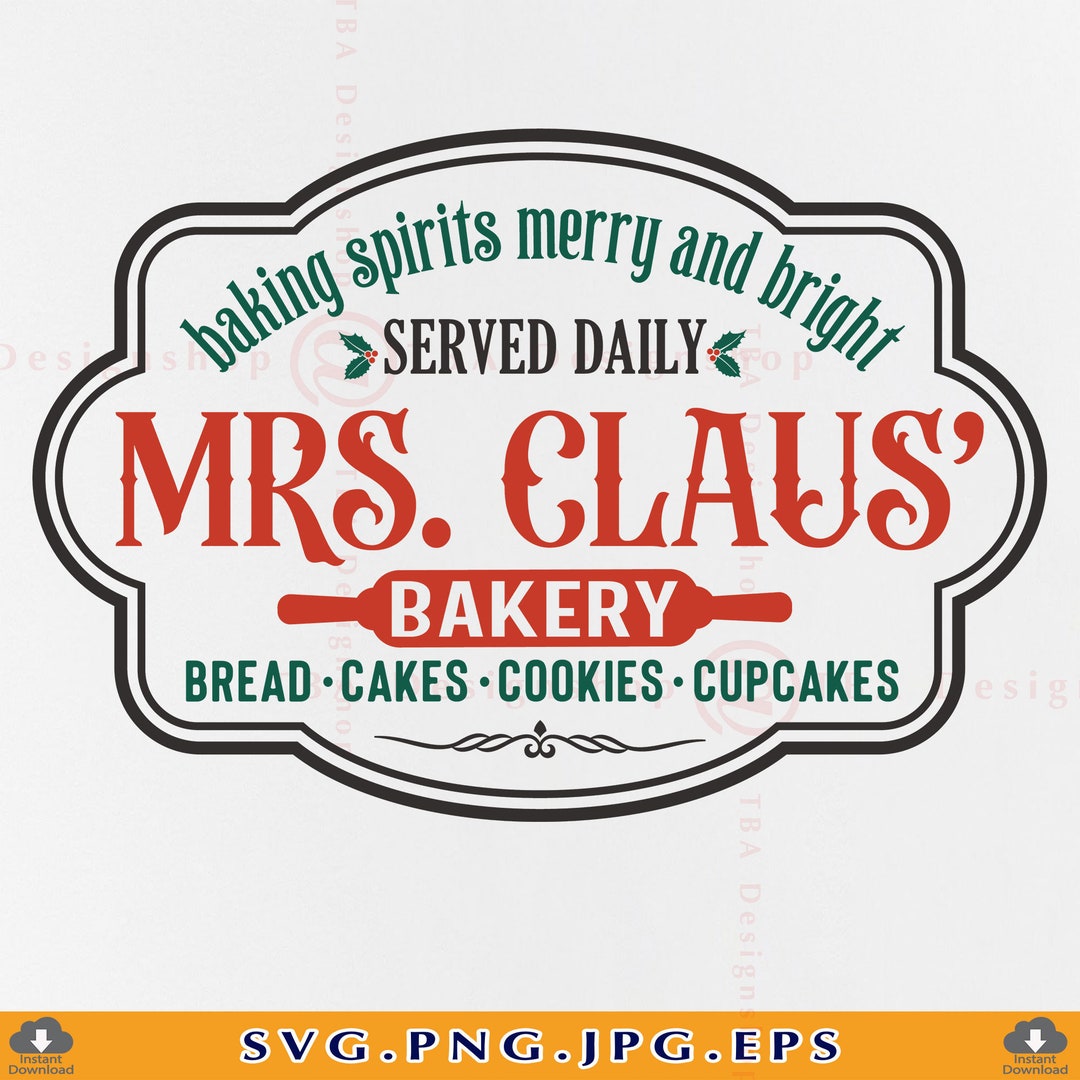 Mrs. Claus Bakery Sign SVG, Christmas Kitchen Decor (cut Files) - Etsy UK