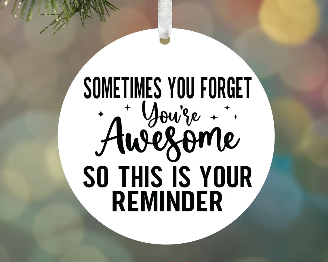 Sometimes You Forget You're Awesome SVG PNG, Friendship Quote (digital ...