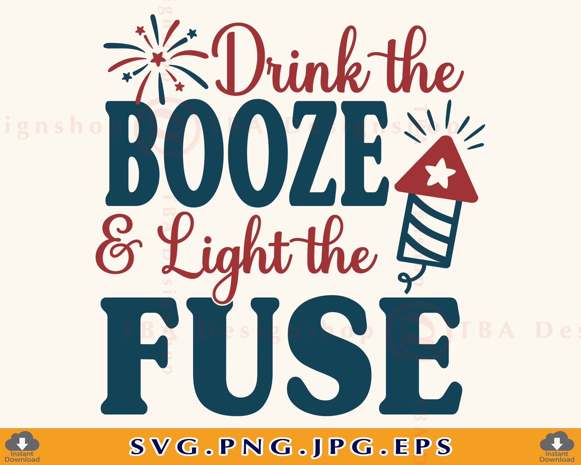 4th of July SVG, Drink the Booze and Light the Fuse Svg, Funny 4th of ...