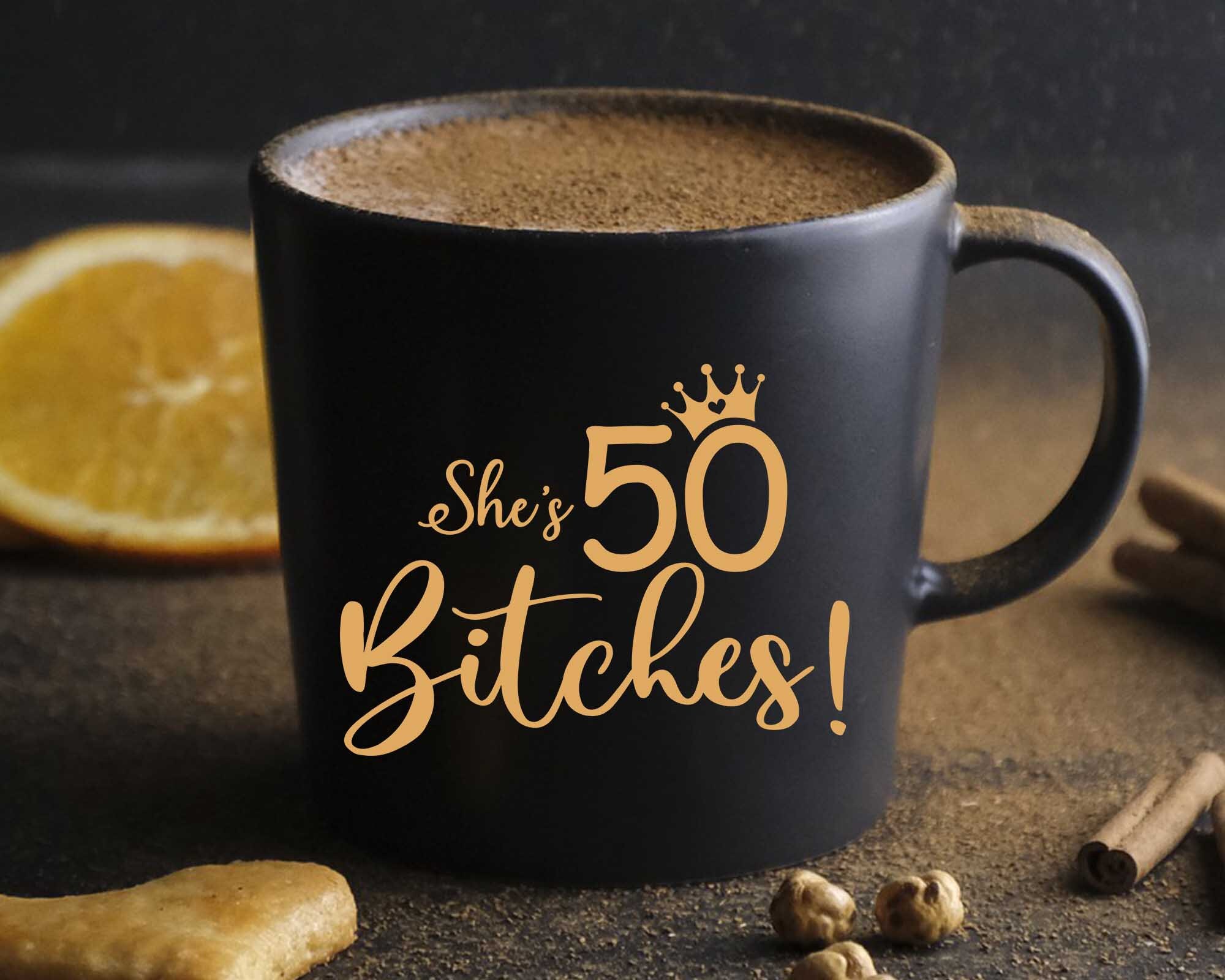 She's 50 Bitches Svg 50th Birthday SVG 50th Birthday - Etsy Canada