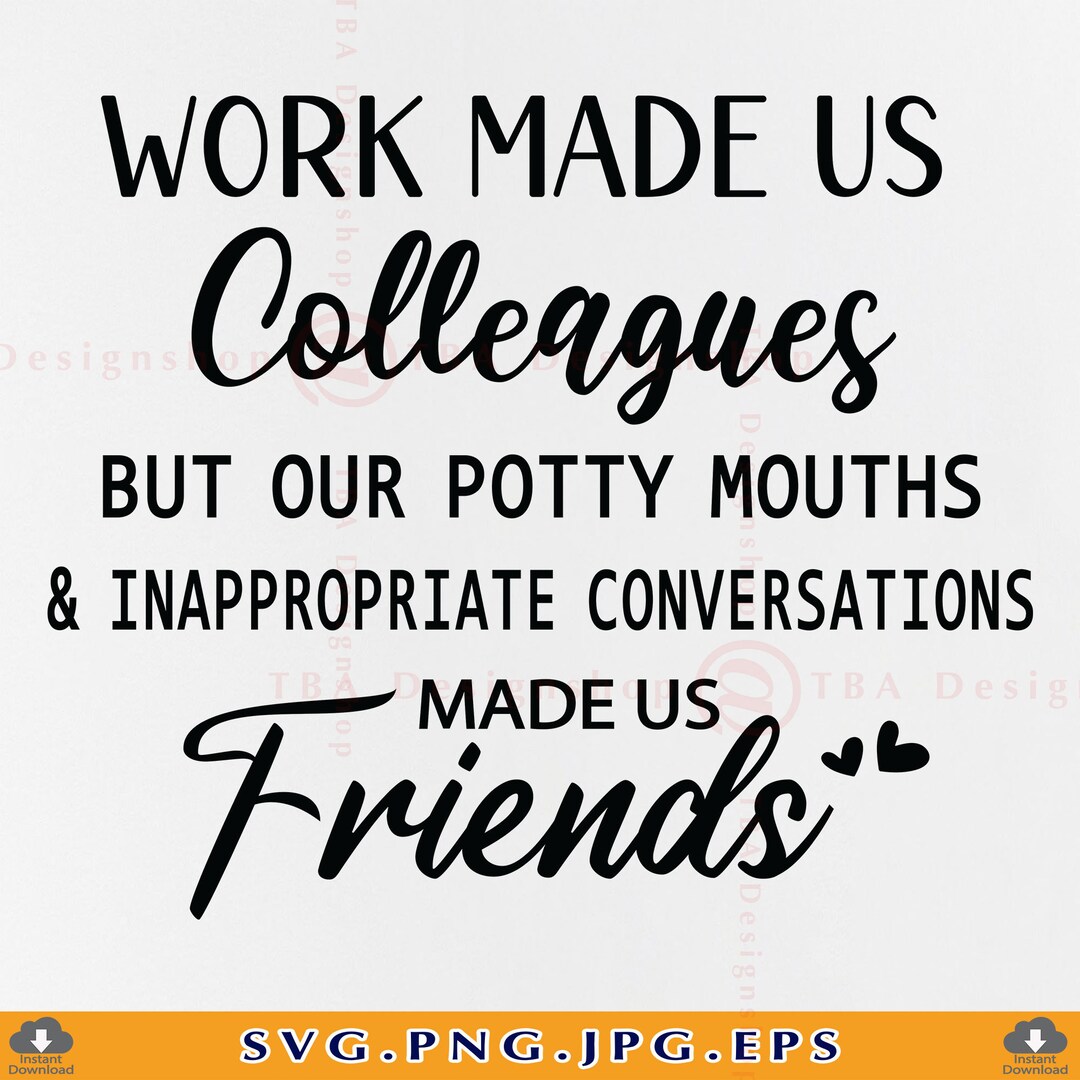 Friendship Is Work Quotes New Job Congratulations Congrats Funny