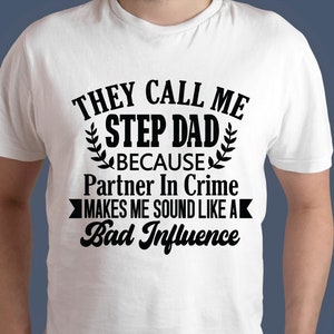 Step Dad SVG, They Call Me Step Dad, Fathers Day Gift Shirt SVG, Funny ...
