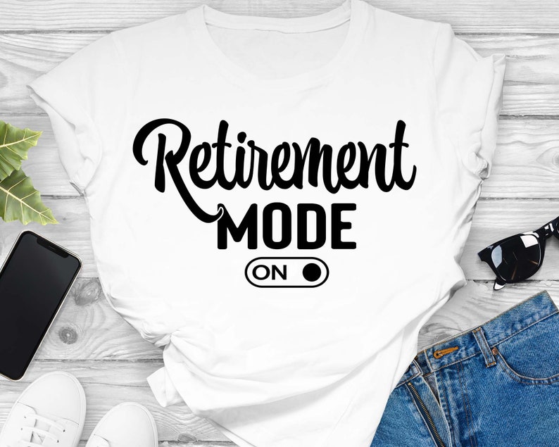 Retirement Mode on Svg Retirement Gifts SVG Retired SVG | Etsy
