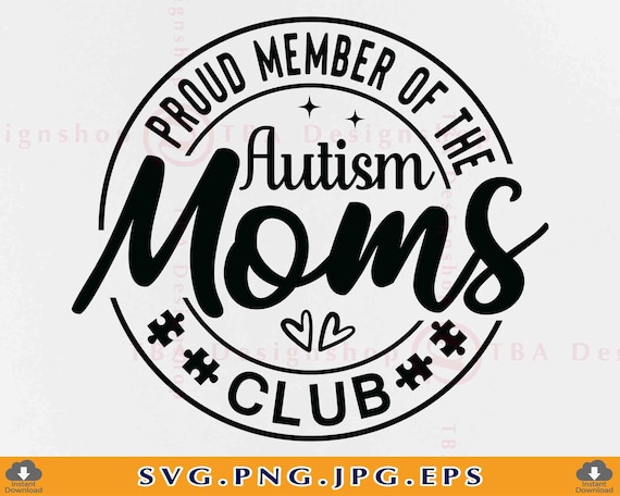 Proud Member Of The Autism Moms Club Svg Autism Awareness Etsy