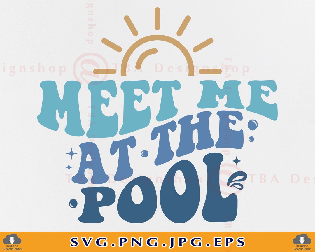Meet Me at the Pool SVG, Pool Vibes SVG, Swimming, Swim Vibes, Retro ...