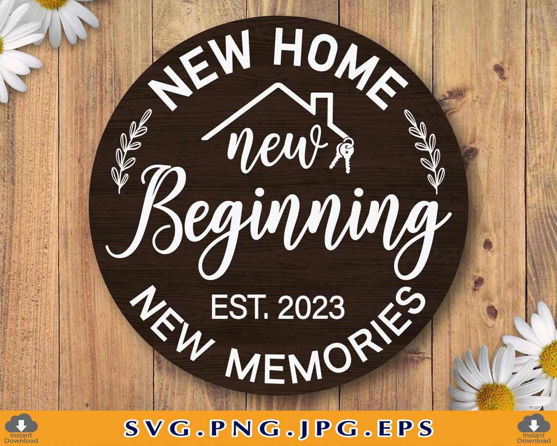 New Home New Beginning New Memories SVG New Home Sign SVG - Etsy