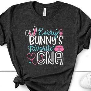 Every Bunny's Favorite CNA Svg, Easter Cna Gifts SVG, Funny Nurse ...