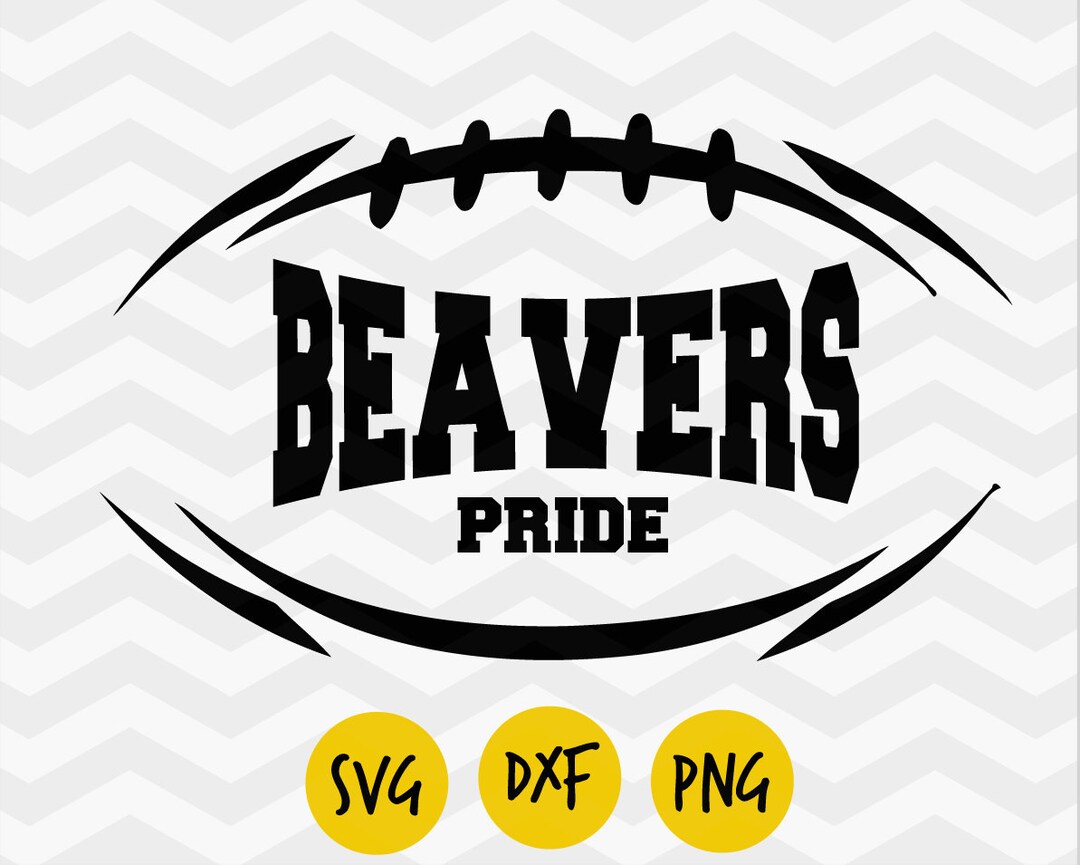 Beavers Svg, Beavers Football Svg, Beavers Pride, Beavers Life, Digital ...