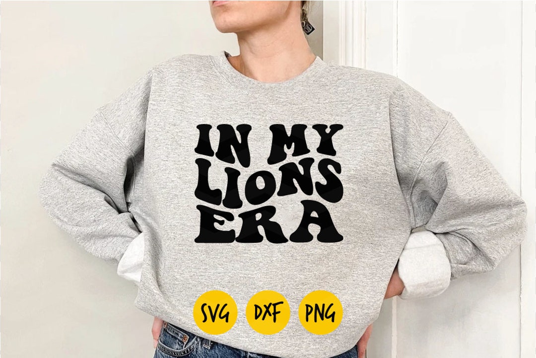 In My Lions Era Svg, Lions Svg, Lions Retro, I Love Lions , Forest Life ...