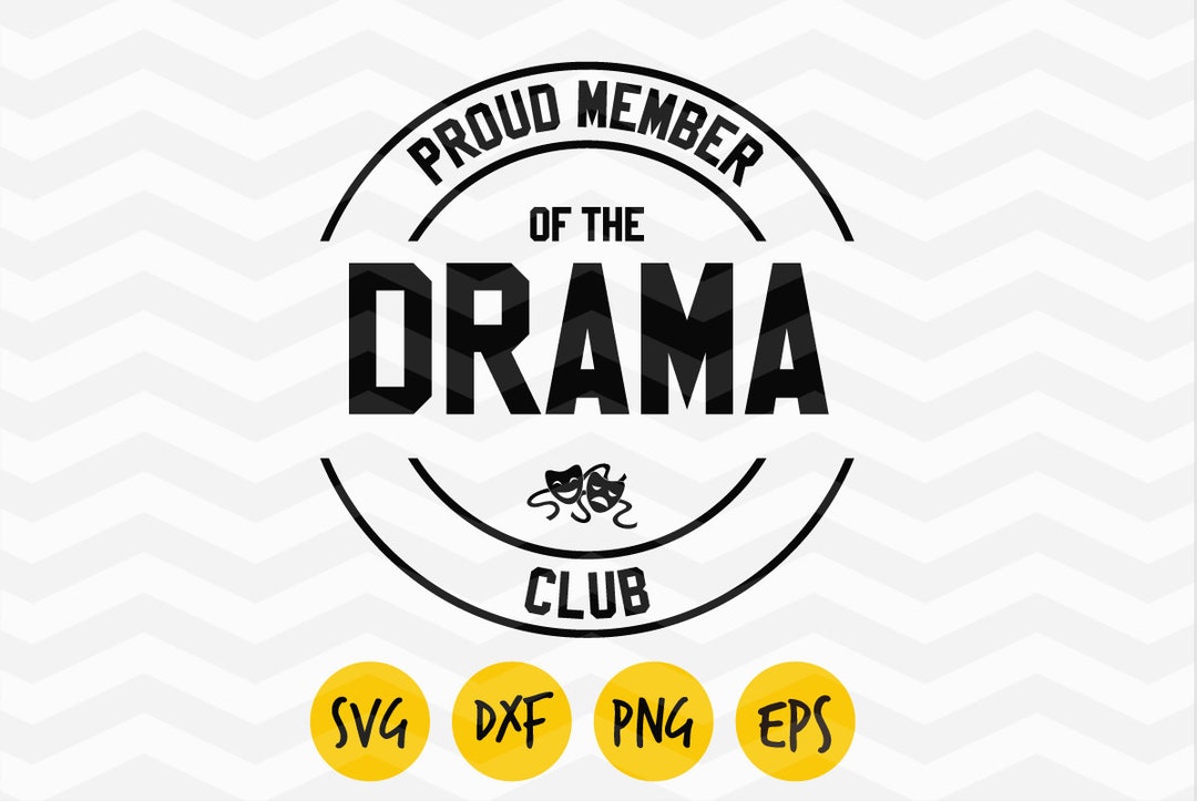 Proud Member of the Drama Club SVG, Theatre Groovy, Musical Theatre ...