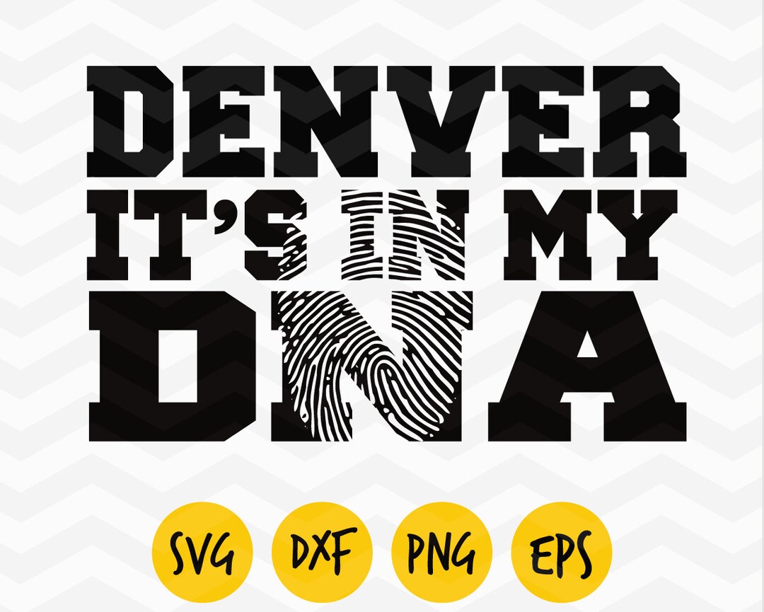 Denver Svg, Denver It's in My DNA Svg, Denver Leopard Svg,denver Love ...