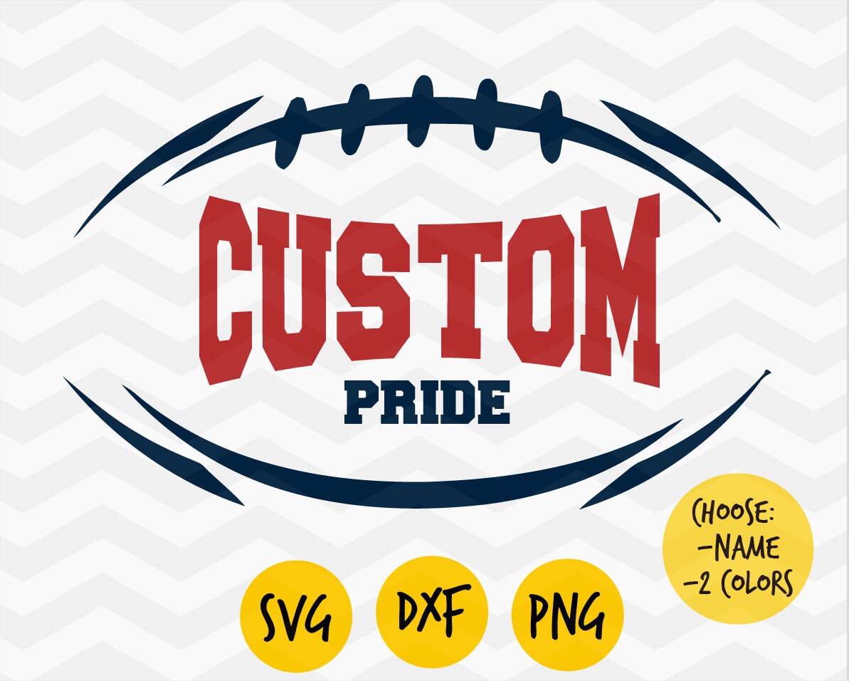 Custom Football Svg, Custom Design Svg, Png, Dxf, Cricut Design, Cut ...