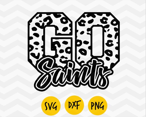 Go Saints Svg Saints Svg Saints Leopardsaints Png Saints - Etsy