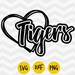 Tigers Svg, Tigers Heart Svg, Tigers Pride, I Love Tigers, Tiger Png ...