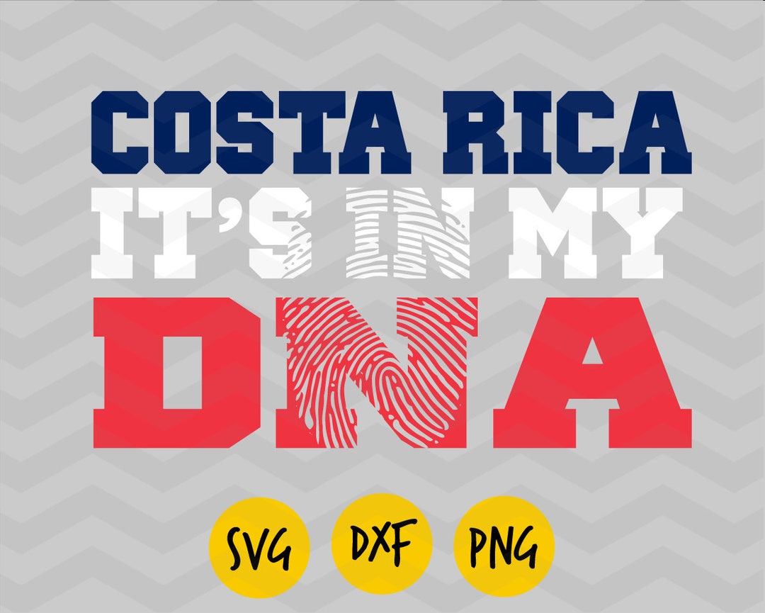 Costa Rica Svg, Costa Rica It's in My DNA Svg, Costa Rica Flag,costa ...